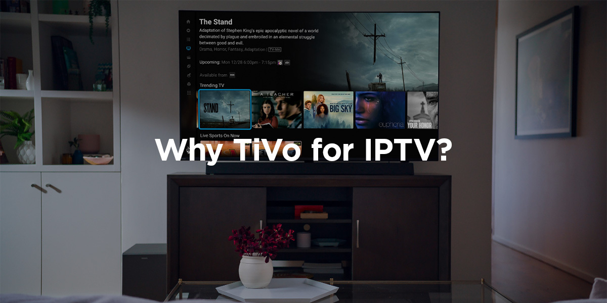 Enable cutting-edge experiences across devices with TiVo's IPTV Platform