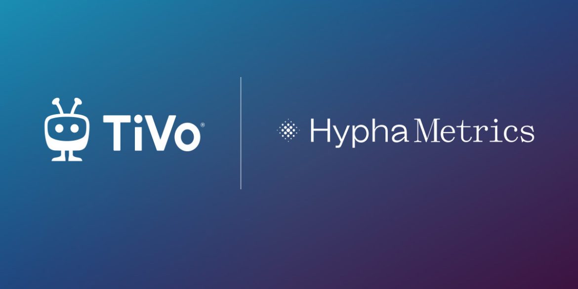 HyphaMetrics to Integrate TiVo’s Metadata to Create Cross-Platform Standard for Digital Media ...